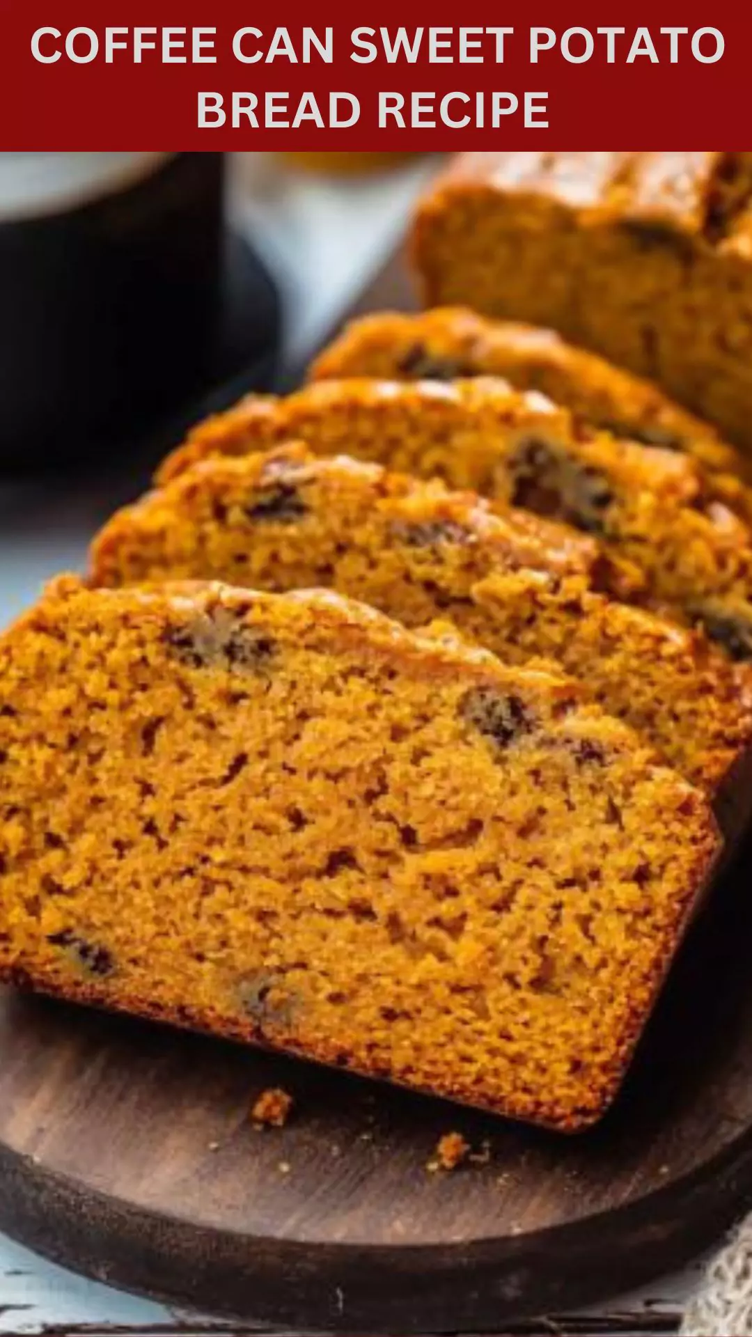 Coffee Can Sweet Potato Bread Recipe - Delish Diner - Delish Diner