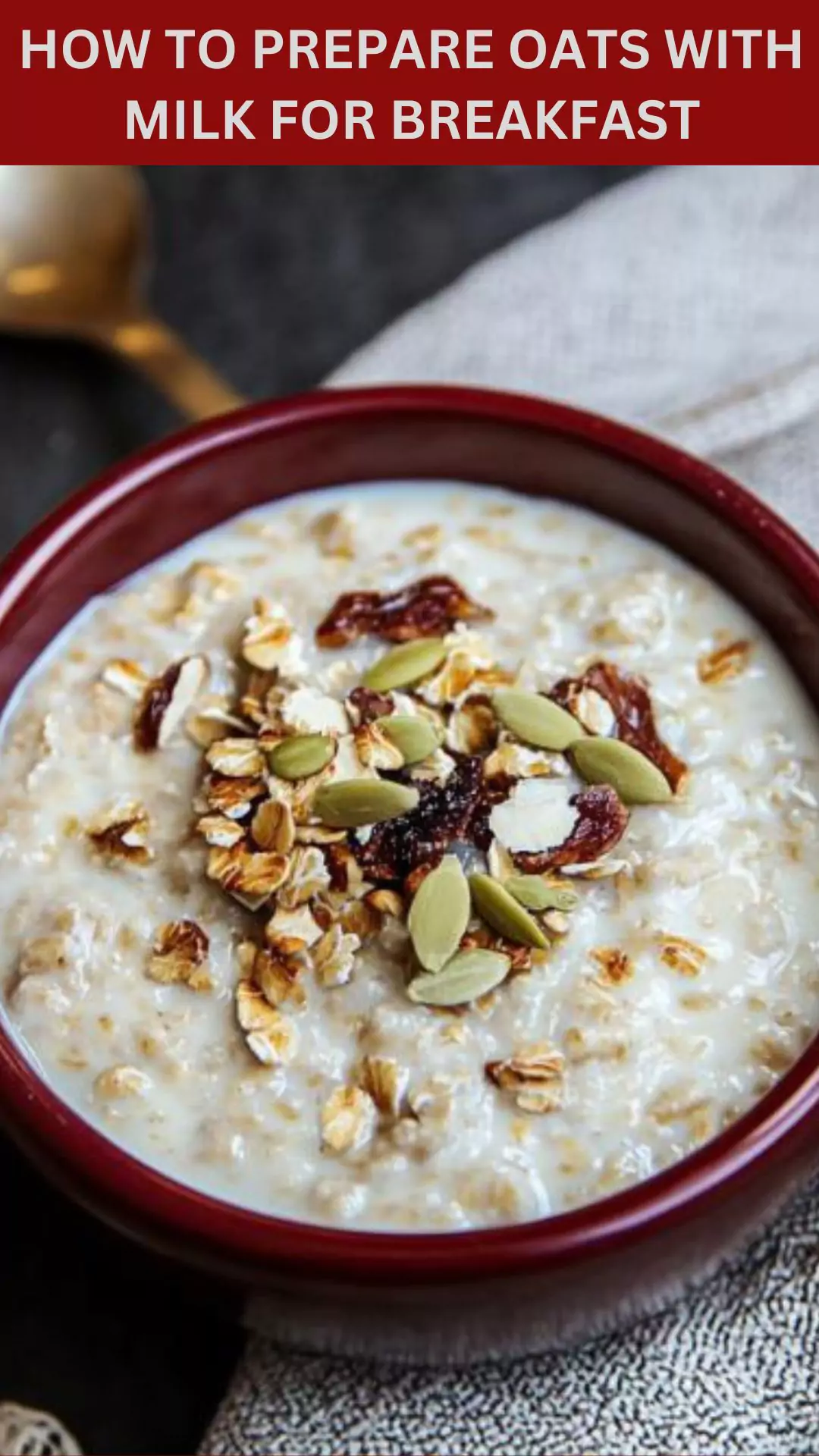 How To Prepare Oats With Milk For Breakfast - Delish Diner - Delish Diner
