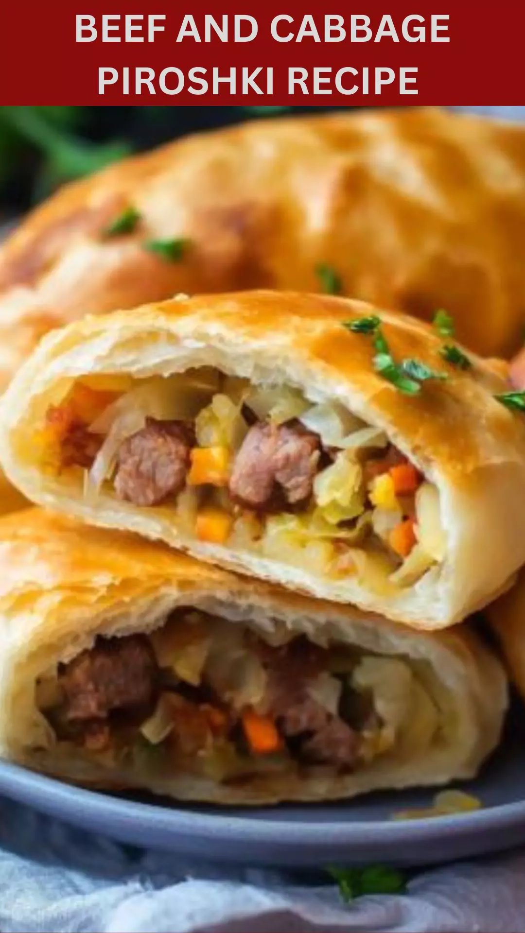 Beef And Cabbage Piroshki Recipe - Delish Diner - Delish Diner