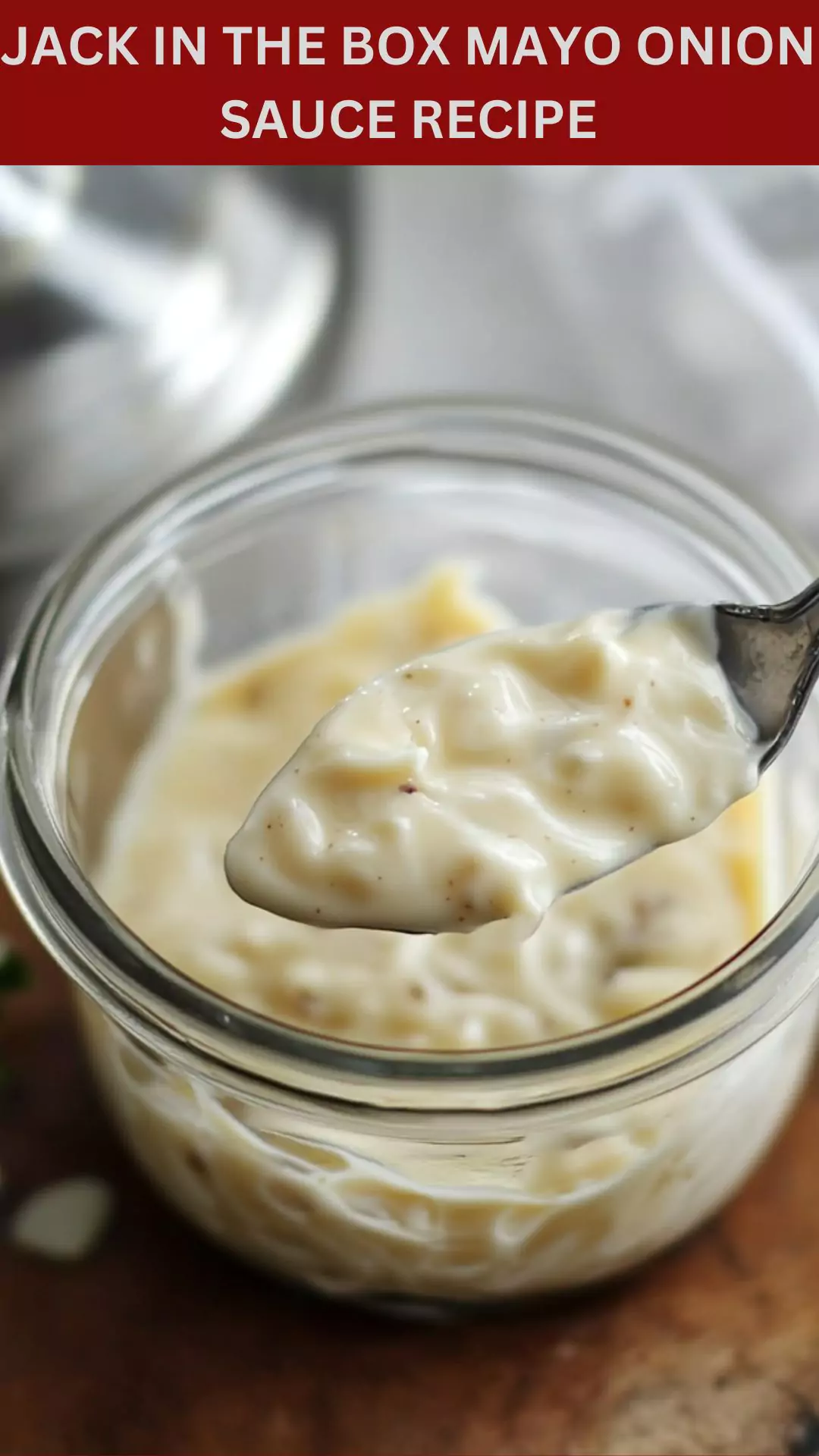Jack In The Box Mayo Onion Sauce Recipe - Delish Diner - Delish Diner